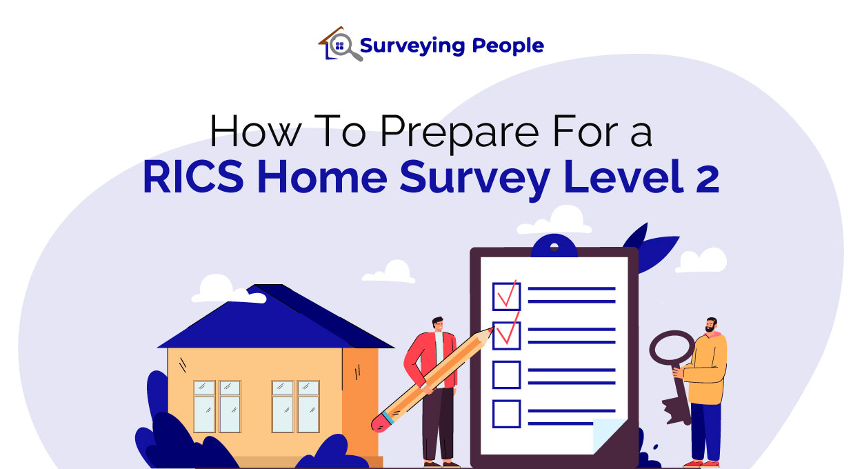 How to Prepare For a RICS Home Survey Level 2